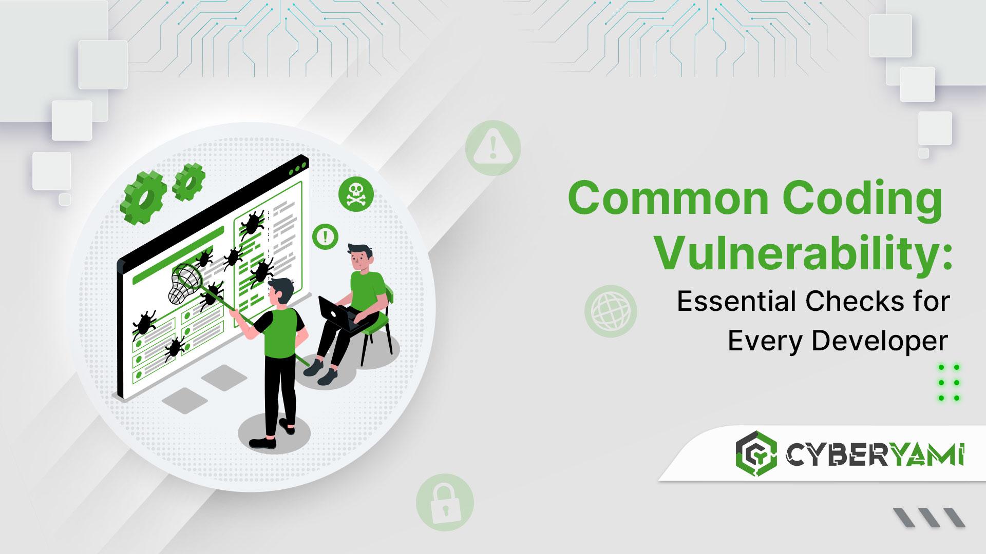 Common Coding Vulnerability Essential Checks For Every Developer 6856